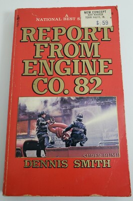 Report From Engine Co. 82 by Dennis Smith Mass Market Paperback ...