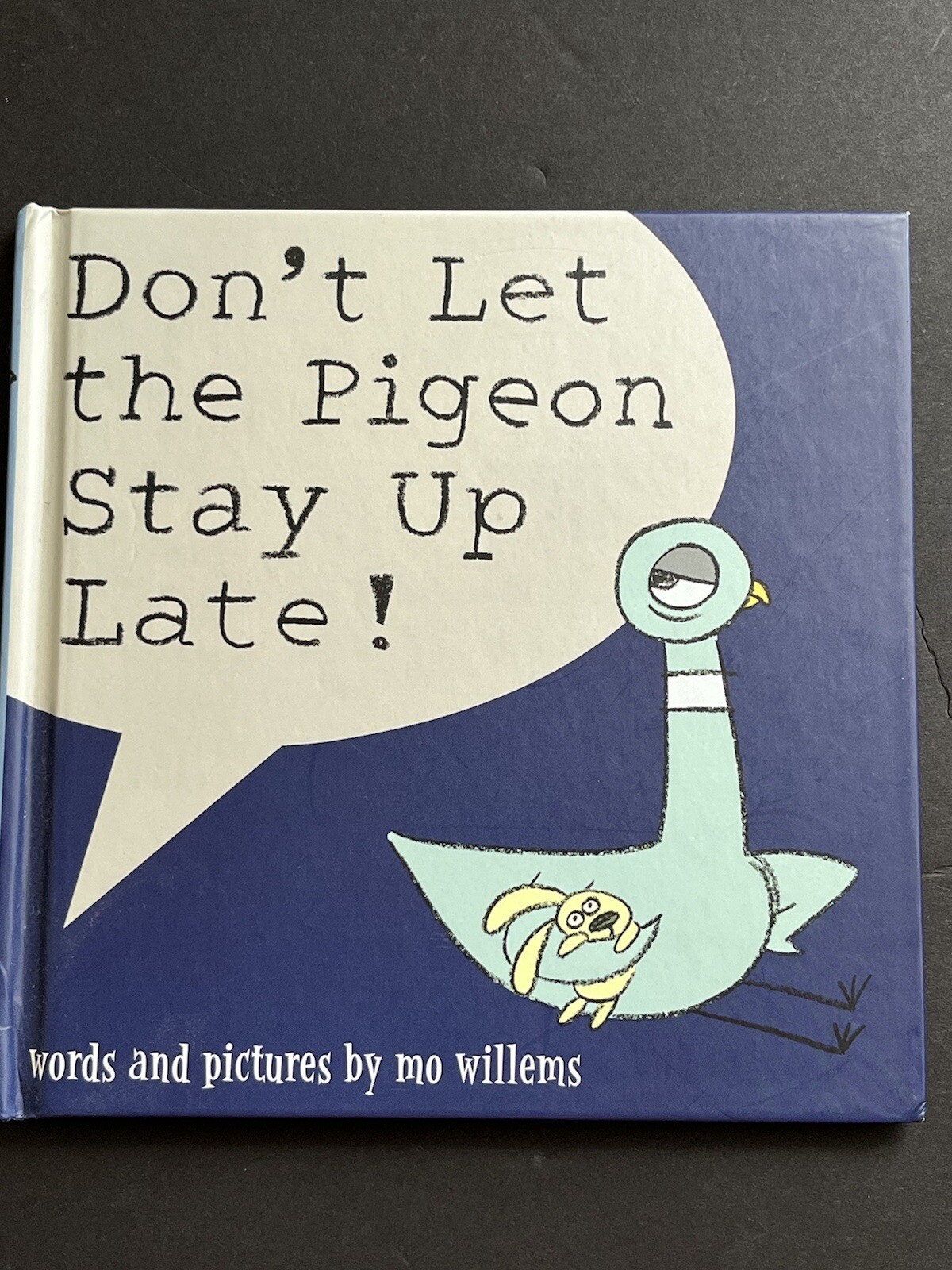 Don't Let the Pigeon Stay Up Late! by Mo Willems Hardback Excellent ...