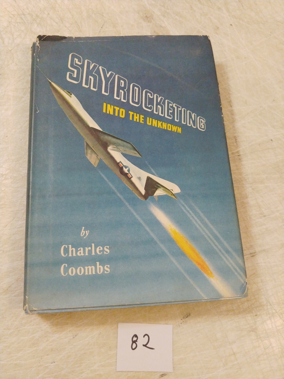 SKYROCKETING INTO THE UNKNOWN BY CHARLES COOMBS 1954 | eBay