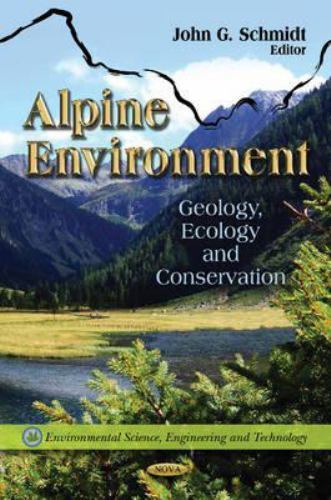 Environmental Science, Engineering and Technology Ser.: Alpine ...