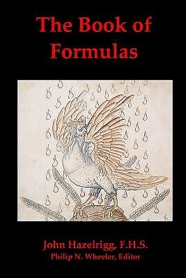 The Book of Formulas: A Book of Alchemical Formulas by Wheeler, Philip ...
