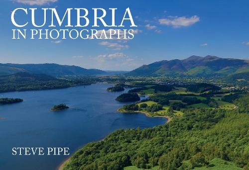 Steve Pipe Cumbria in Photographs (Paperback) In Photographs (UK IMPORT ...
