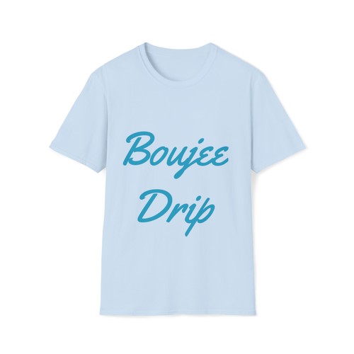 Boujee Drip Unisex T-Shirt | eBay