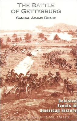 The Battle of Gettysburg Paperback Samuel Adams Drake 9781582183268 ...