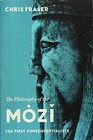The Philosophy of the Mozi: The First Consequentialists, Fraser ...