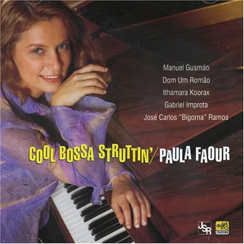 Paula Faour Cool Bossa Struttin' (CD) (UK IMPORT) | eBay