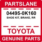 04495-0K160 Toyota OEM Genuine SHOE KIT, BRAKE, RR | eBay