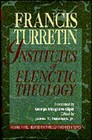 Institutes of Elenctic Theology: Vol. 3: Eighteenth Through Twentieth ...