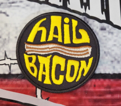 EMBROIDERED HAIL BACON PATCH (PLEASE READ AD) | eBay