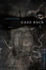 GAZE BACK: Poems (Georgia Review Books Ser.), Tan, Marylyn, New Book ...