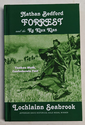 Nathan Bedford Forrest & Ku Klux Klan: Confederate fact *SIGNED* Like ...