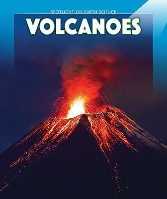Spotlight on Earth Science Ser.: Volcanoes by Shaye Reynolds (2016 ...