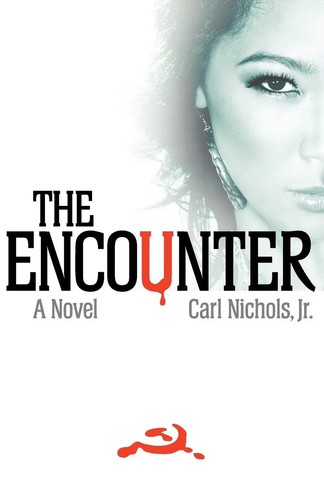 Carl Jr. Nichols (u. a.) | The Encounter | Taschenbuch | Englisch (2010) 1450215564 | eBay.de