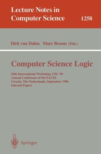 Lecture Notes in Computer Science Ser.: Computer Science Logic : 10th ...