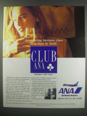 1991 ANA All Nippon Airways Ad - Announcing business class is a class ...