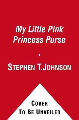 My Little Pink Princess Purse by Stephen T. Johnson (2010, Novelty Book ...