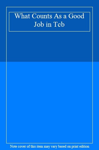 What Counts As a Good Job in Tcb New 9781442234697 Fast Free Shipping ...