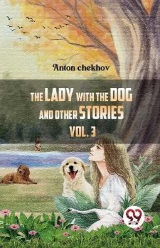 Anton Chekhov The Lady with the Dog and Other Stories (Poche ...