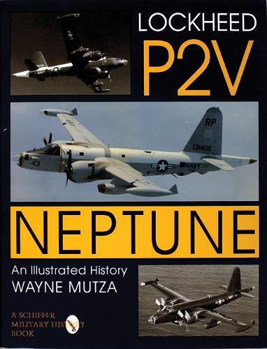 Wayne Mutza Lockheed P-2V Neptune (Relié) 9780764301513 | eBay
