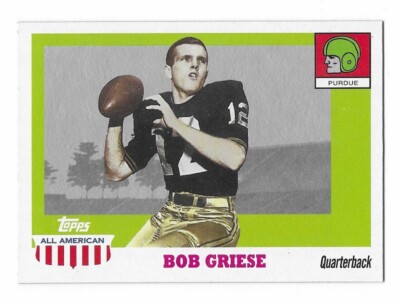 BOB GRIESE 2005 Topps All American Football # 31 Purdue Boilermakers ...