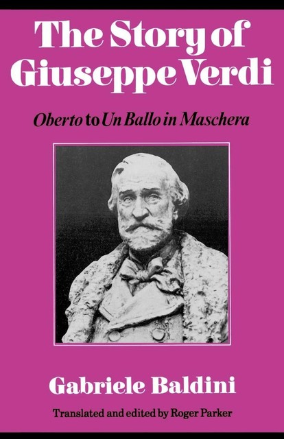 The Story of Giuseppe Verdi von Gabriele Baldini (1980, Taschenbuch ...