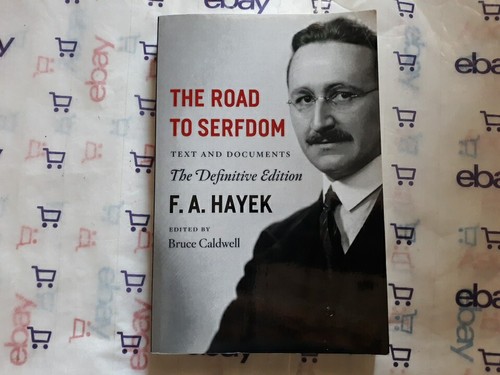 The Road to Serfdom F.A. Hayek Definitive Edition Text Documents PB ...