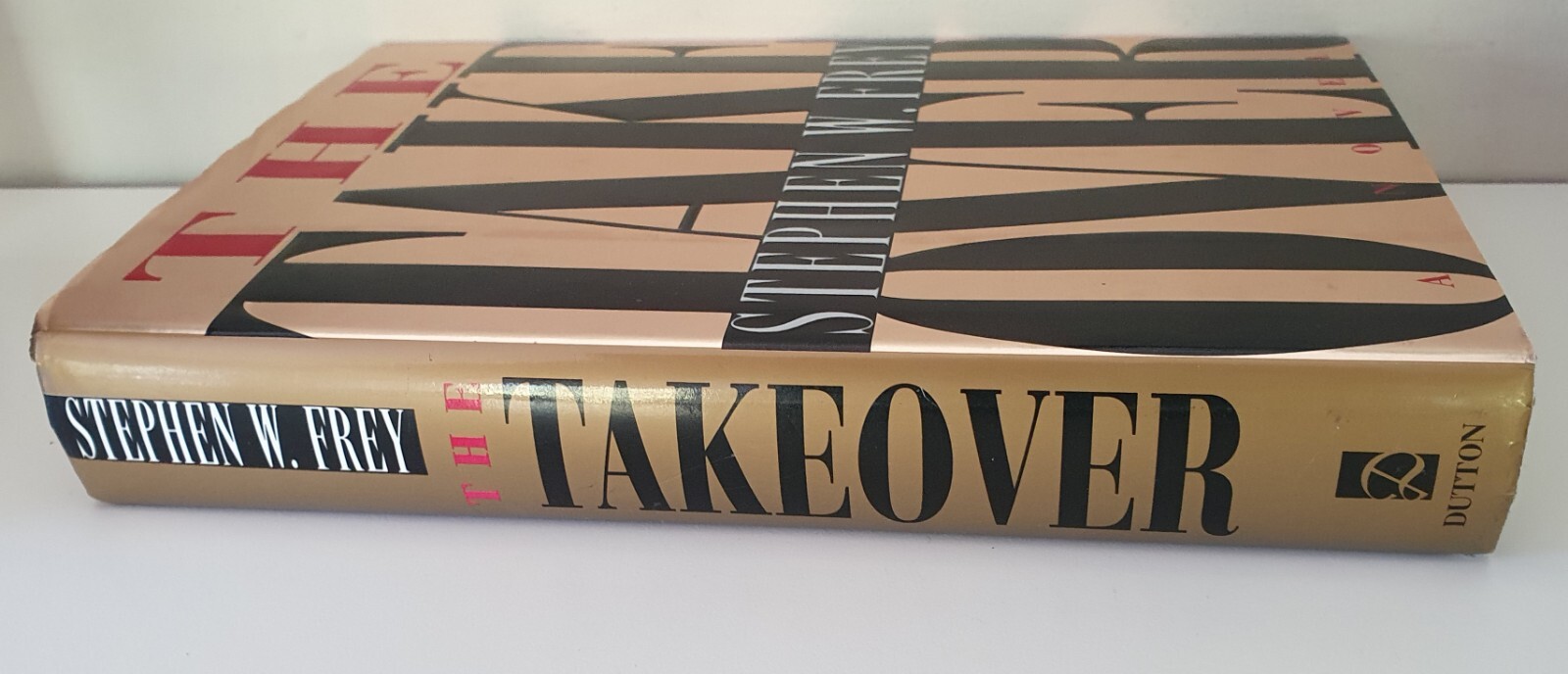 The Takeover by Stephen W. Frey - Large 1st Edition Hardcover - Free ...