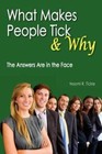 What Makes People Tick and Why: The Answers Are in the Face - Paperback ...