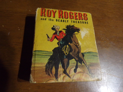 Roy Rogers and the Deadly Treasure 1947 The Better Little Book 1437 | eBay