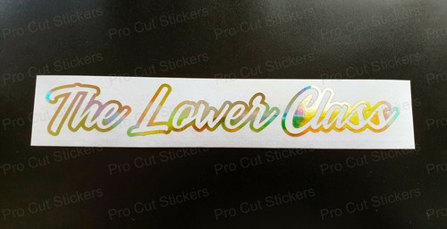 The Lower Class Gold Hologram Neo Chrome Custom Car Funny Novelty ...