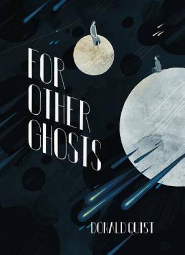 For Other Ghosts - Paperback By Quist, Donald Edem - VERY GOOD ...
