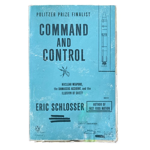 Command and Control Book Nuclear Weapons Damascus Accident Illusion of ...