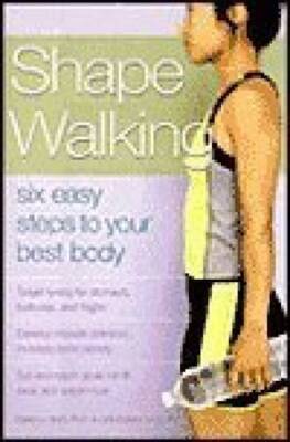 Shape Walking Six Easy Steps to Your Best Body - Hardcover - GOOD | eBay