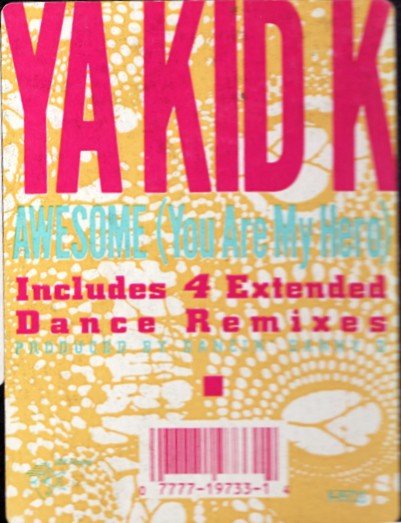 Ya Kid K, Awesome (You Are My Hero), (12"), VG+, 3614724021 | eBay