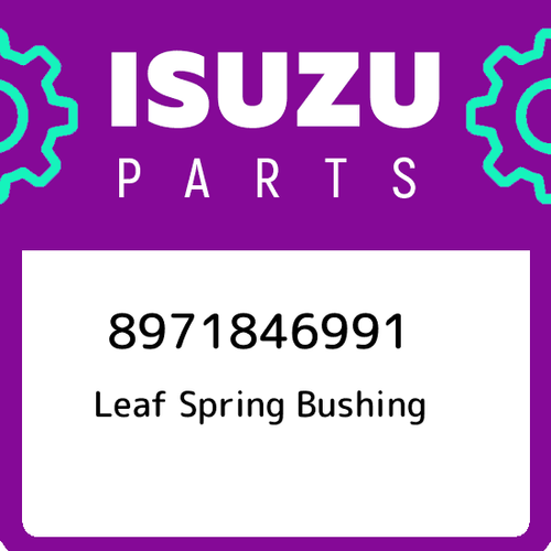8971846991 Isuzu Leaf spring bushing 8971846991, New Genuine OEM Part ...