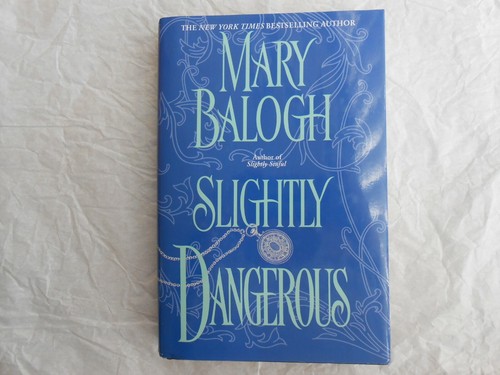 SLIGHTLY DANGEROUS MARY BALOGH DELACORTE PRESS 2004 HARDCOVER DJ NEW ...