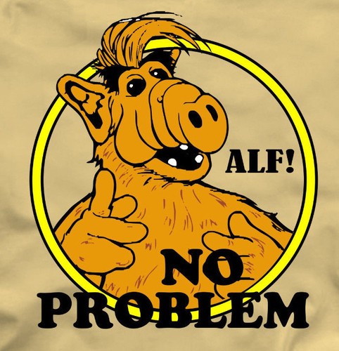 ALF - NO PROBLEM T-Shirt funny 80s TV show - many color options ALIEN ...