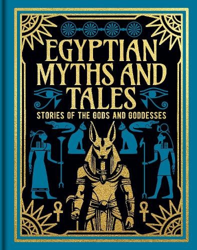 Egyptian Myths and Tales Stories of the Gods and Goddesses (Arcturus ...