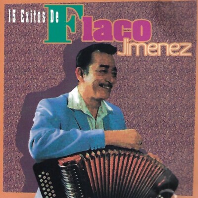 15 Exitos De Flaco Jimenez by Flaco Jimenez (CD, 1995) | eBay