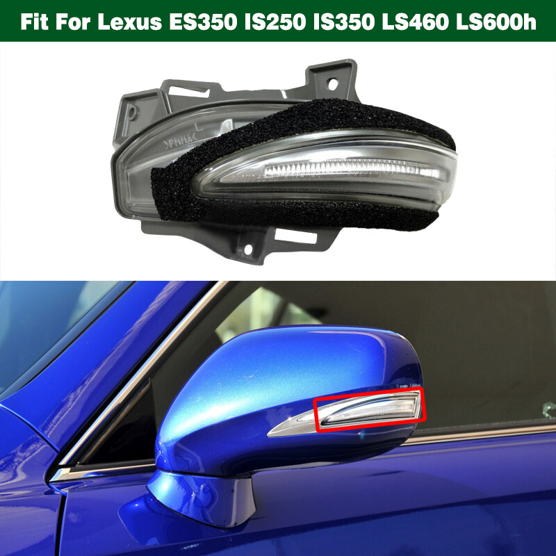 LED Rearview Mirror Signal light Left For Lexus ES350 IS250 IS350 LS460 ...