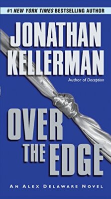 Over the Edge: 3 (Alex Delaware), Kellerman, Jonathan 9780345521484| eBay