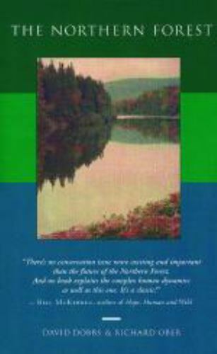 The Northern Forest by David Dobbs and Richard Ober (1996, Paperback ...