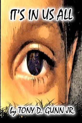 It's in Us All by Tony Gunn Jr. (English) Paperback Book 9781365452659 ...