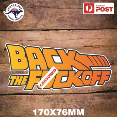BACK OFF STICKER FUNNY BUMPER STICKERS | eBay
