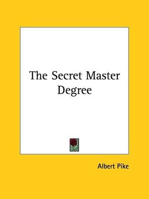 Albert Pike The Secret Master Degree (Tascabile) | eBay