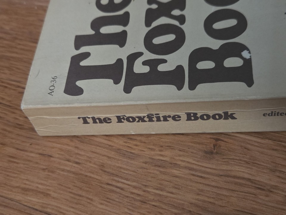 The Foxfire Book By Eliot Wigginton 1972 Vintage Homesteading Survival ...