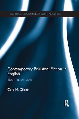 Routledge Contemporary South Asia Ser.: Contemporary Pakistani Fiction ...