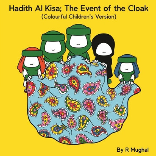 Hadith Al Kisa; The Event of the Cloak by R. Mughal | eBay