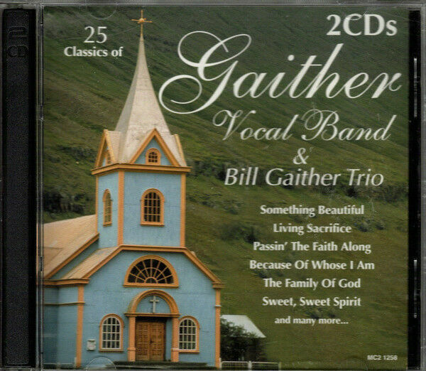 Gaither Vocal Band & The Bill Gaither Trio by Gaither Vocal Band (CD ...