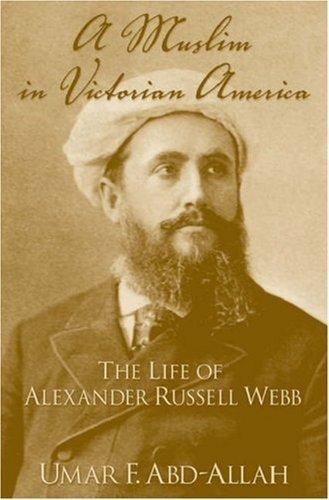 A Muslim in Victorian America by Abd-Allah, Umar F. 9780195187281| eBay